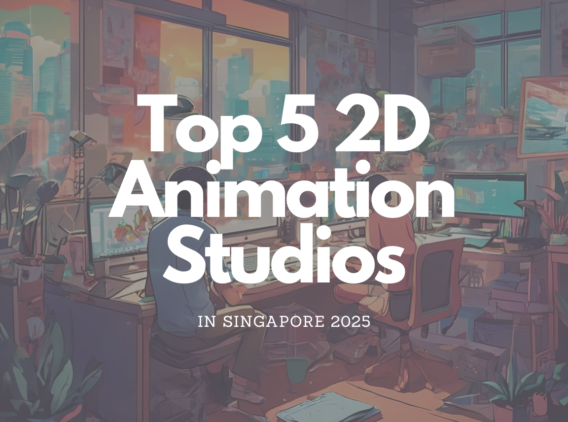 Top 5 2D Animation Studios in Singapore 2025: Pioneering Creativity and ...